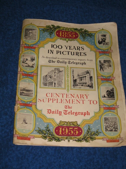 100 YEARS IN Pictures 1855-1955 Centenary Supplement To The Daily ...