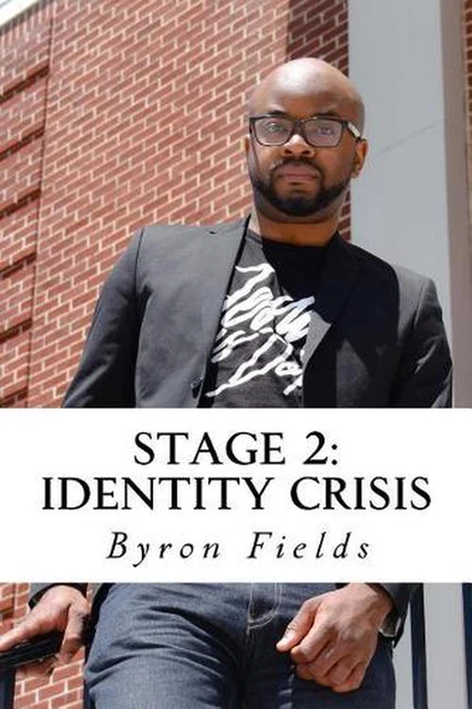 STAGE 2: IDENTITY Crisis by Byron M. Fields (English) Paperback Book ...