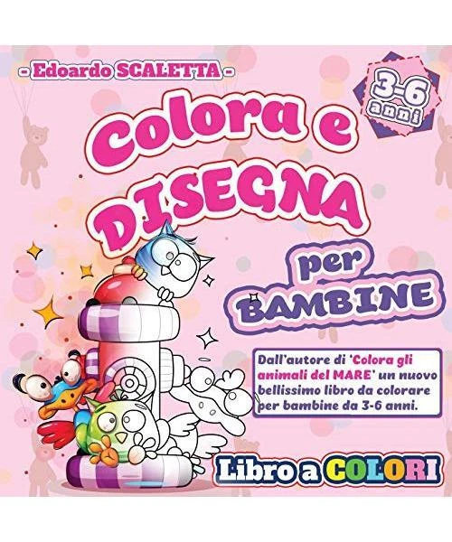 COLORA E DISEGNA - Libro da Colorare per BAMBINE: Libro da colorare e ...
