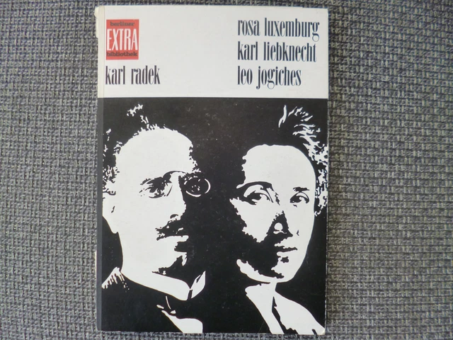 KARL RADEK: ROSA luxemburg - karl liebknecht - leo jogiches EUR 17,45 ...