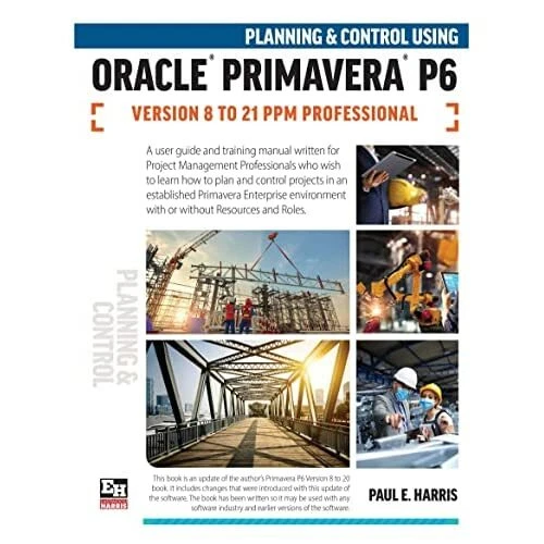 Planning And Control Using Oracle Primavera P6 Versions Spiral Bound