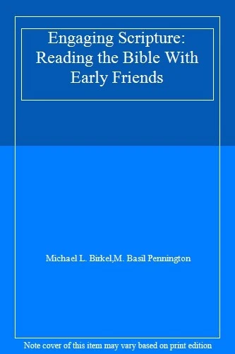 ENGAGING SCRIPTURE: READING the Bible With Early Friends By Mich EUR 17 ...