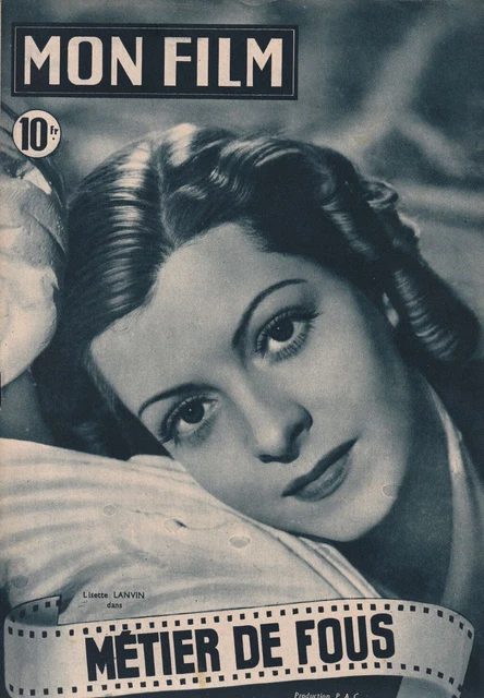 MON FILM N° 127/1949 - Métier de Fous, Gaby Sylvia Henri Guisol Jean ...