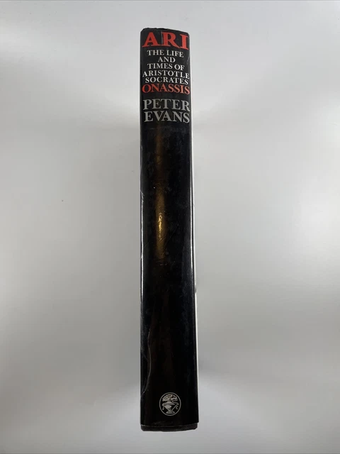 ARI: THE LIFE and Times Aristotle Socrates Onassis - Peter Evans (HBDJ ...