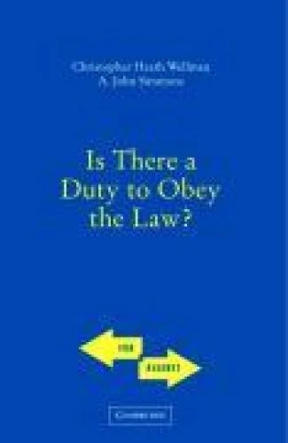 IS THERE A Duty to Obey the Law? (For and Against) by Christopher Heath ...