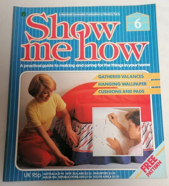 MAGAZINE - SHOW Me How Guide To Making & Caring For Things In Your Home ...