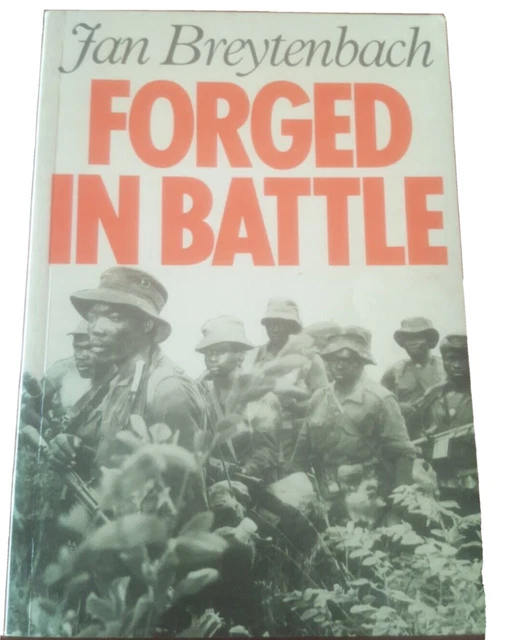 1ST ED FORGED in Battle by Col Jan Breytenbach 32 Battalion SADF ...