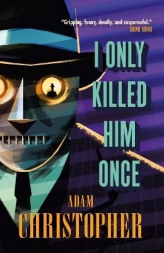 ADAM CHRISTOPHER I Only Killed Him Once - LA Trilogy #3 (Poche) LA ...