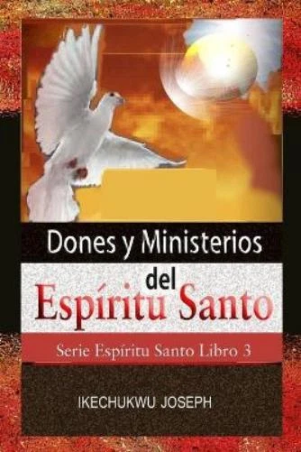 IKECHUKWU JOSEPH DONES y ministerios del Espíritu Santo (Poche) EUR 12 ...