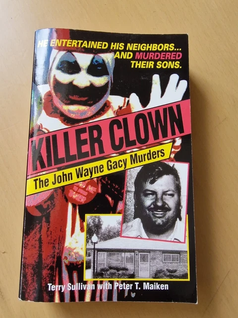 KILLER CLOWN: THE John Wayne Gacy M..., Maiken, Peter T £18.00 ...