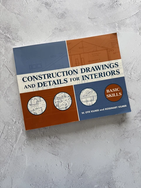 CONSTRUCTION DRAWINGS AND Details for Interiors: Basic Skills, W. Otie ...