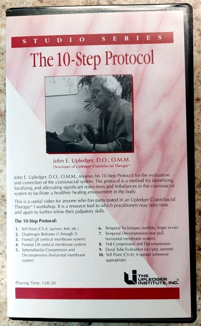 THE 10-STEP PROTOCOL, 1991 VHS seminar, Upledger Institute, duration 1: ...