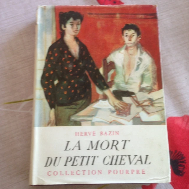 & LA MORT du petit cheval " Hervé BAZIN Collection Pourpre Calmann Levy ...