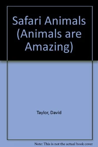SAFARI ANIMALS (ANIMALS are Amazing) By David Taylor $29.89 - PicClick AU