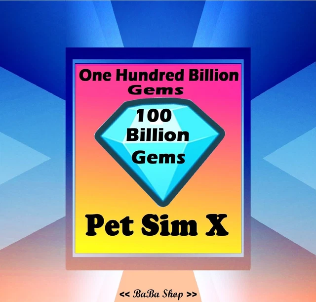 100 BILLION GEMS - 100B - One Hundred Billion Diamonds - Pet Simulator ...