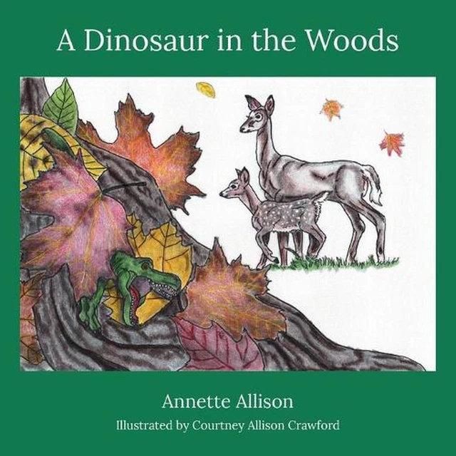 A DINOSAUR IN the Woods by Annette Allison Paperback Book EUR 17,97 ...