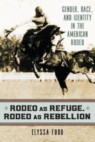 ELYSSA FORD RODEO As Refuge, Rodeo As Rebellion (Copertina rigida) EUR ...