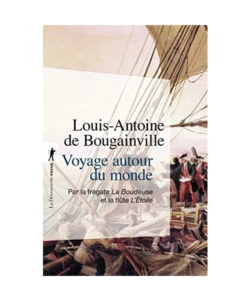 VOYAGE AUTOUR DU monde: Par la frégate la Boudeuse et la flûte l'Etoile ...