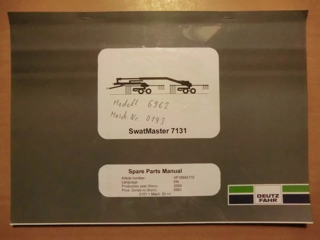 DEUTZ FAHR ERSATZTEILLISTE SwatMaster 7131 Ausgabe 2005 Parts List ...