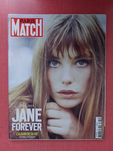 PARIS MATCH N°3872 Juillet 2023 JANE BIRKIN Numéro hommage 30 pages ...
