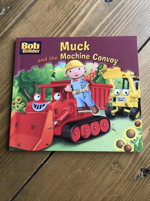 BOB THE BUILDER Book, Muck And The Machine Convoy, Bob The Builder ...