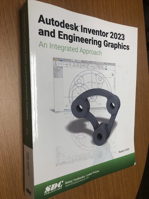 AUTODESK INVENTOR 2024 and Engineering Graphics: An Integrated Approach ... AUTODESK INVENTOR 2024 and Engineering Graphics: An Integrated Approach ...
