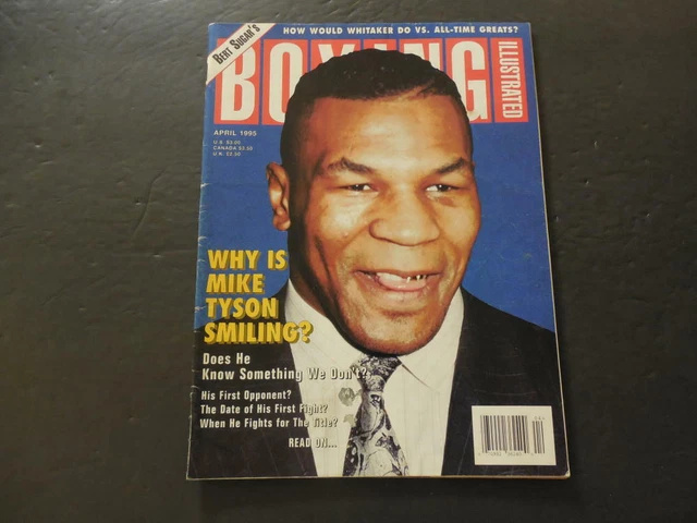 BOXE ILLUSTRÉE AVRIL 1995 Mike Tyson (Ain't He Mignon ?) ; Whitaker vs ...