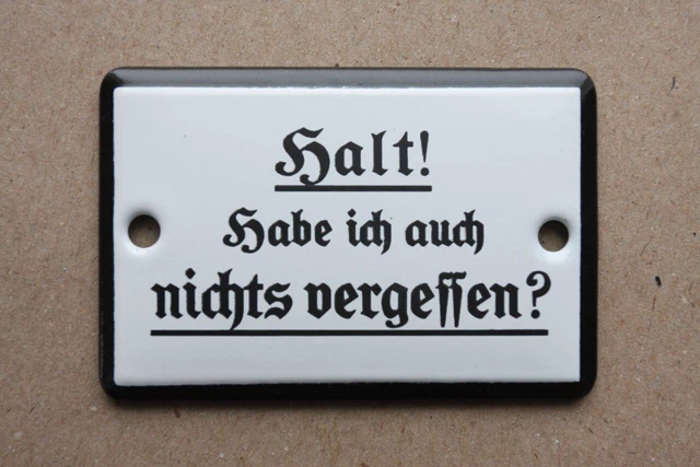 HALT HABE ICH etwas vergessen emaille Schild Emailschild Größe 4 x 6 cm ...