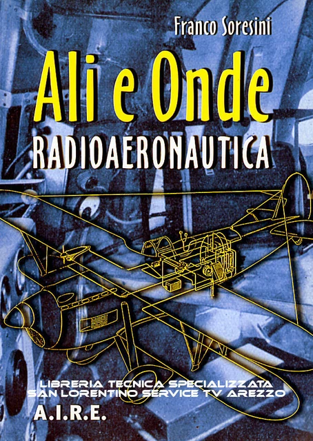 ALI E ONDE RADIO AERONAUTICA MILITARE ELETTRONICA LIBRO FOTO apparati ...