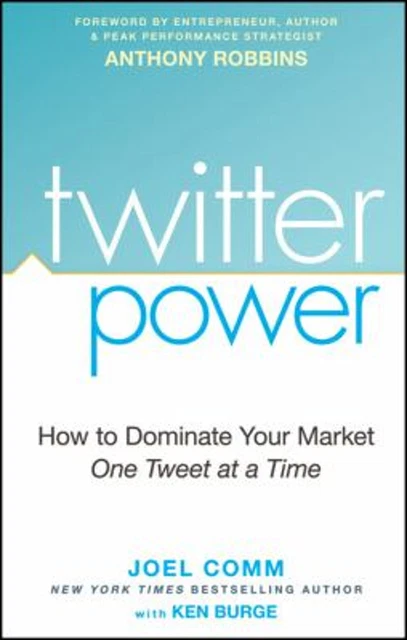 TWITTER POWER: HOW To Dominate Your Market One Tweet à Une Time Hauteur ...