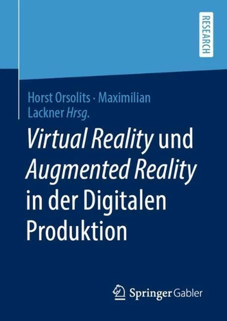 RÉALITÉ VIRTUELLE ET réalité augmentée dans la production numérique par Horst Orsol EUR 100,32 ...