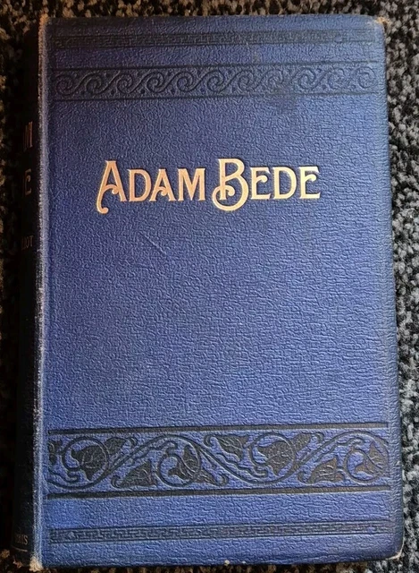 ADAM BEDE BY George Eliot Hardback Victorian £5.00 - PicClick UK