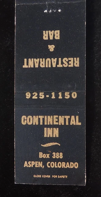 1970S CONTINENTAL INN Restaurant & Bar Aspen CO Pitkin Co Matchbook ...
