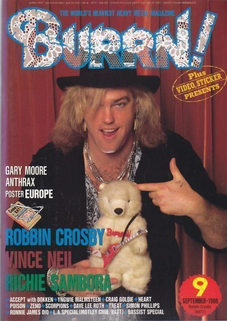 BURRN! ROBBIN CROSBY/RATT/GARY Moore/Anthrax/Europe/Vinve Neil/Richie ...