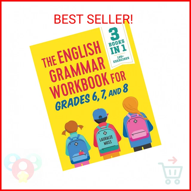 THE ENGLISH GRAMMAR Workbook for Grades 6, 7, and 8: 125+ Simple ...