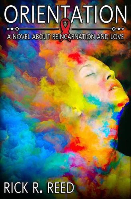 ORIENTATION : UN roman sur la réincarnation et l'amour par Rick R. Reed ...