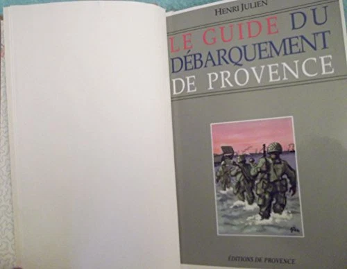 GUIDE DU DEBARQUEMENT de Provence 15 aout 1944 de Henri Julien EUR 54 ...