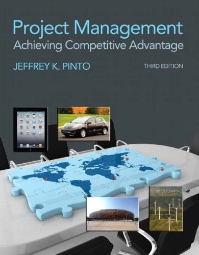 PROJECT MANAGEMENT: ACHIEVING COMPETITIVE ADVANTAGE (3RD By Jeffrey K ...