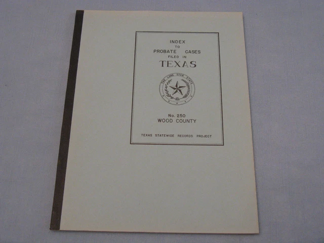 WOOD COUNTY, TEXAS Indice Per Succes Probate 1942 Pagine Rilegate Con ...