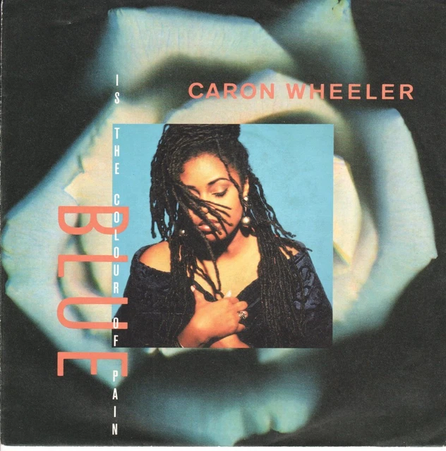 CARON WHEELER BLUE Is the Colour of Pain 7" vinyl Germany Rca 1991 pic ...