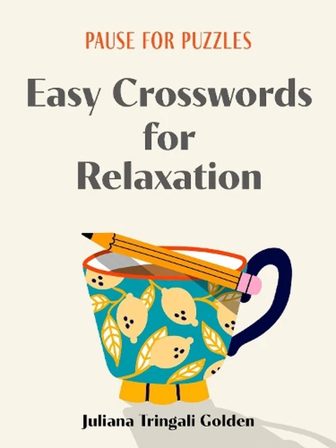PAUSE FOR PUZZLES: Easy Crosswords for Relaxation by Juliana Tringali ...