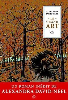 LE GRAND ART de David-neel, Alexandra | Livre | état bon EUR 8,10 ...