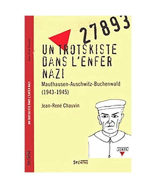 TROTSKISTE DANS L enfer nazi (0): Mauthausen-Auschwitz-Buchenwald (1943-1945), C EUR 17,59 ...