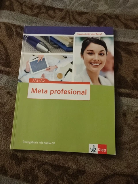 META PROFESIONAL. KURSBUCH mit Audio-CD A1-A2 | Spanisch für den Beruf ...