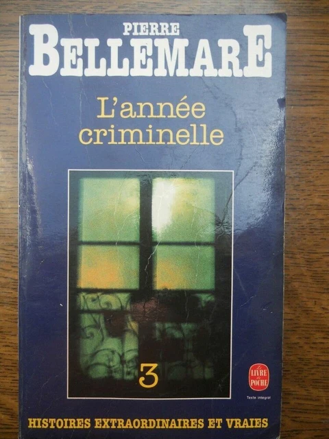 PIERRE BELLEMARE: L'ANNÉE criminelle 3/ Le Livre de Poche 1995 EUR 2,00 ...