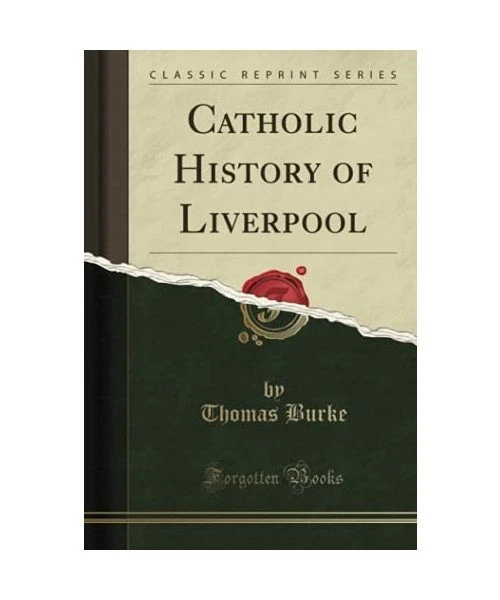 CATHOLIC HISTORY OF Liverpool (Classic Reprint), T £22.36 - PicClick UK