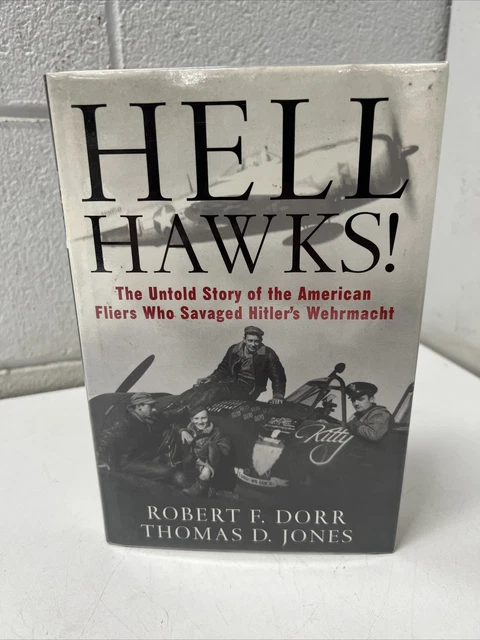 VINTAGE BOOK HELL Hawks American Fliers Savaged Wehrmacht Nazi Germany ...