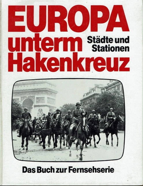 EUROPA UNTERM HAKENKREUZ, Städte und Stationen - Buch von 1982 EUR 1,95 ...
