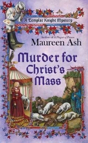 MAUREEN ASH MURDER for Christ's Mass (Poche) Templar Knight Mystery EUR ...