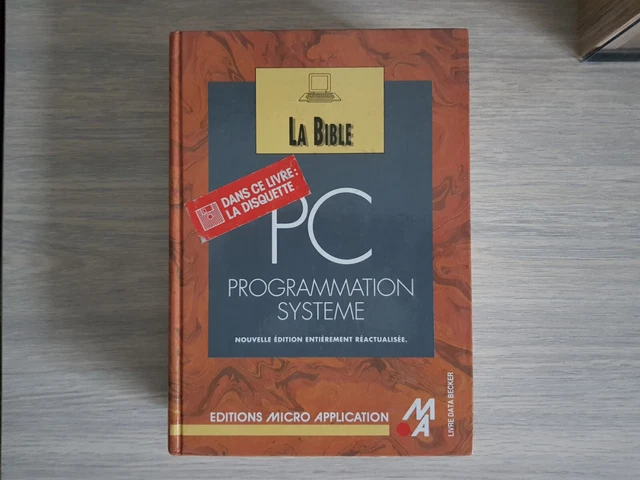 LIVRE LA BIBLE PC Programmation Système - Micro Application EUR 5,00 ...